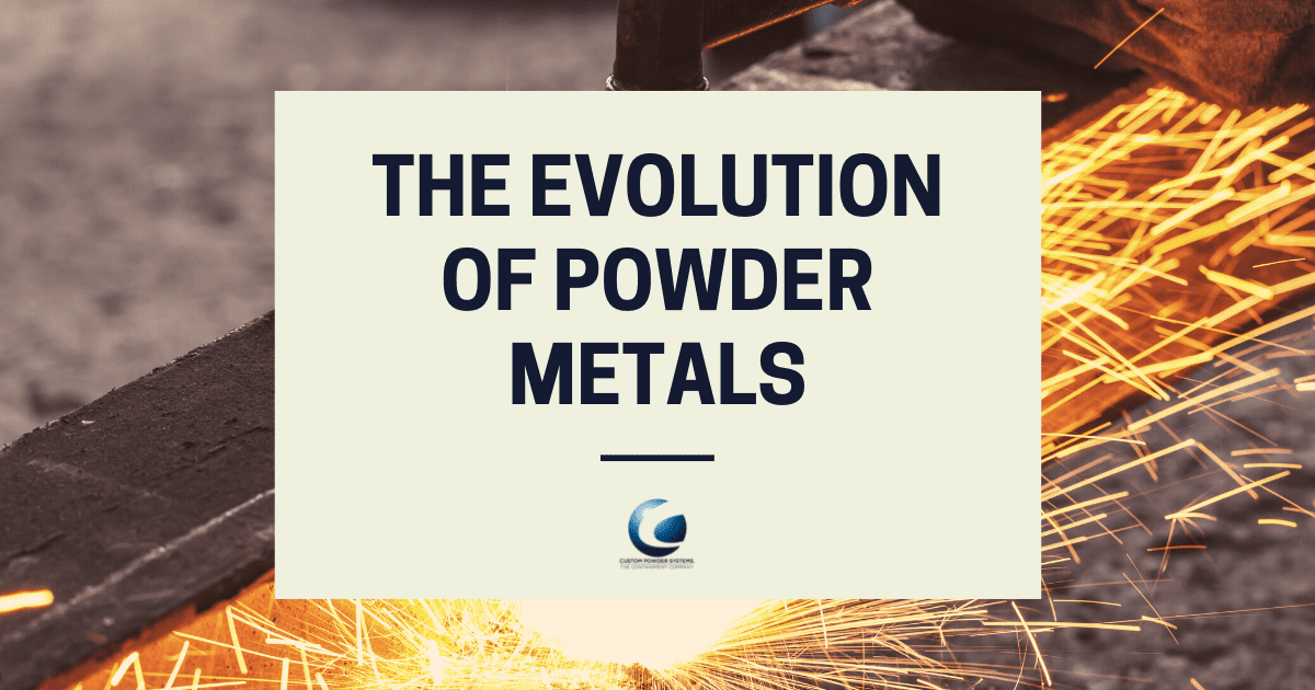 The Evolution of Powder Metals | Custom Powder Systems